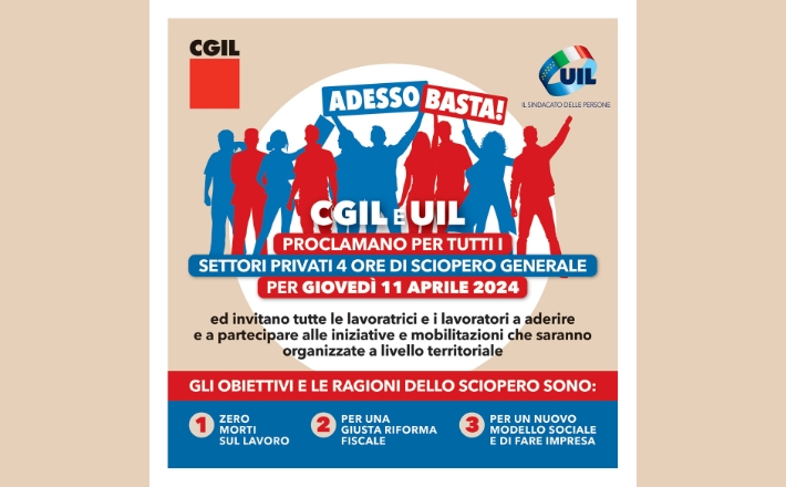 Cgil e Uil. L'11/4, 4 ore di sciopero generale dei lavoratori del ... Cgil e Uil. L'11/4, 4 ore di sciopero generale dei lavoratori del ...